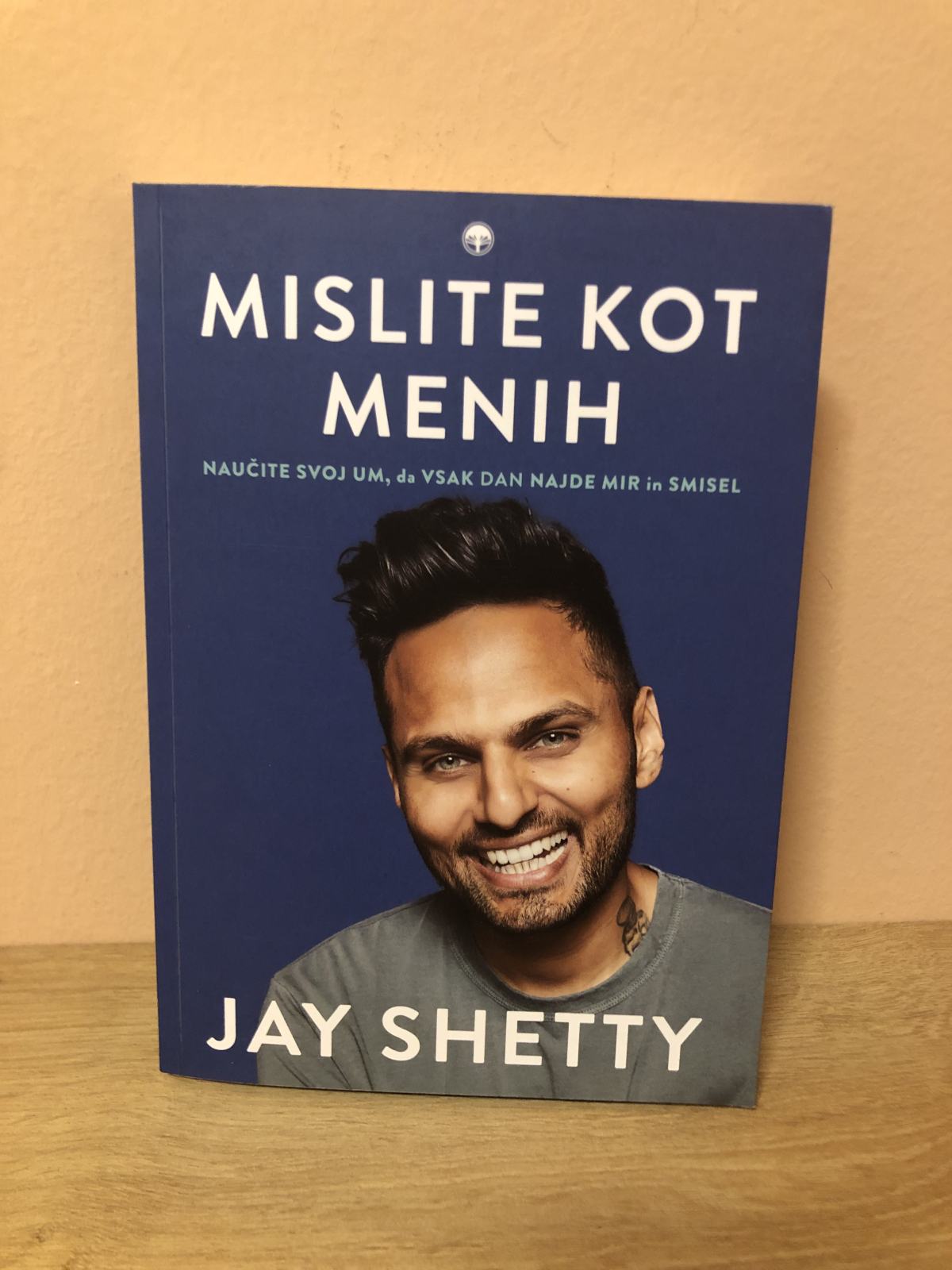 Knjiga Mislite kot menih, JAY SHETTY (osebna rast)