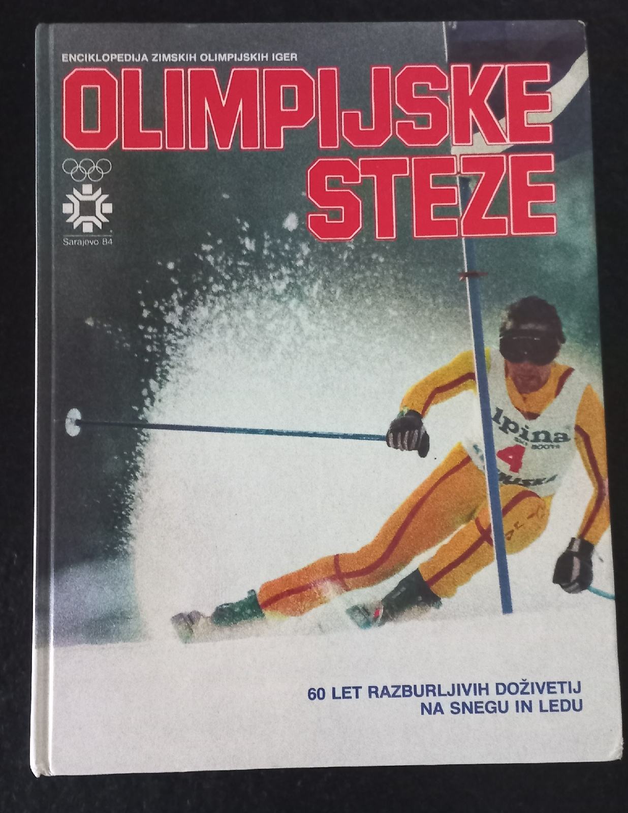 KNJIGA OLIMPIJSKE STEZE IGRE SARAJEVO 1984