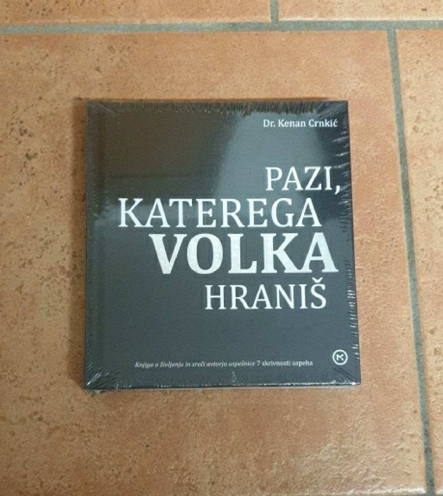 Nova knjiga: Pazi, katerega volka hraniš