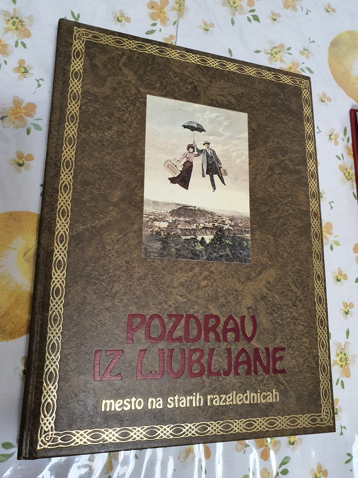 KNJIGA POZDRAV IZ LJUBLJANE, MESTO NA STARIH RAZGLEDNICAH, MK 1986