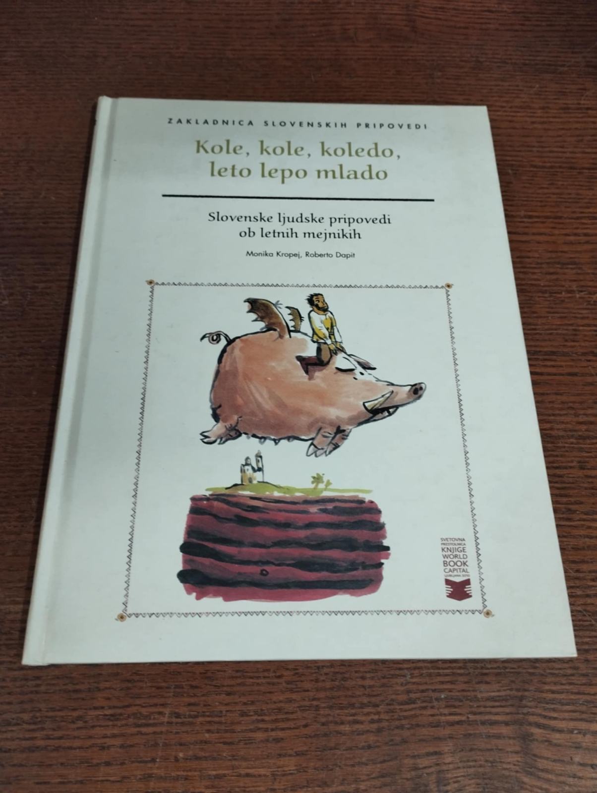 KOLE, KOLE, KOLEDO, LETO LEPO MLADO