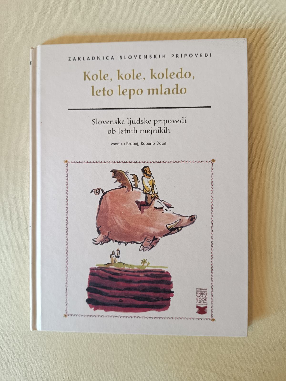 KOLE, KOLE, KOLEDO, LETO LEPO MLADO
