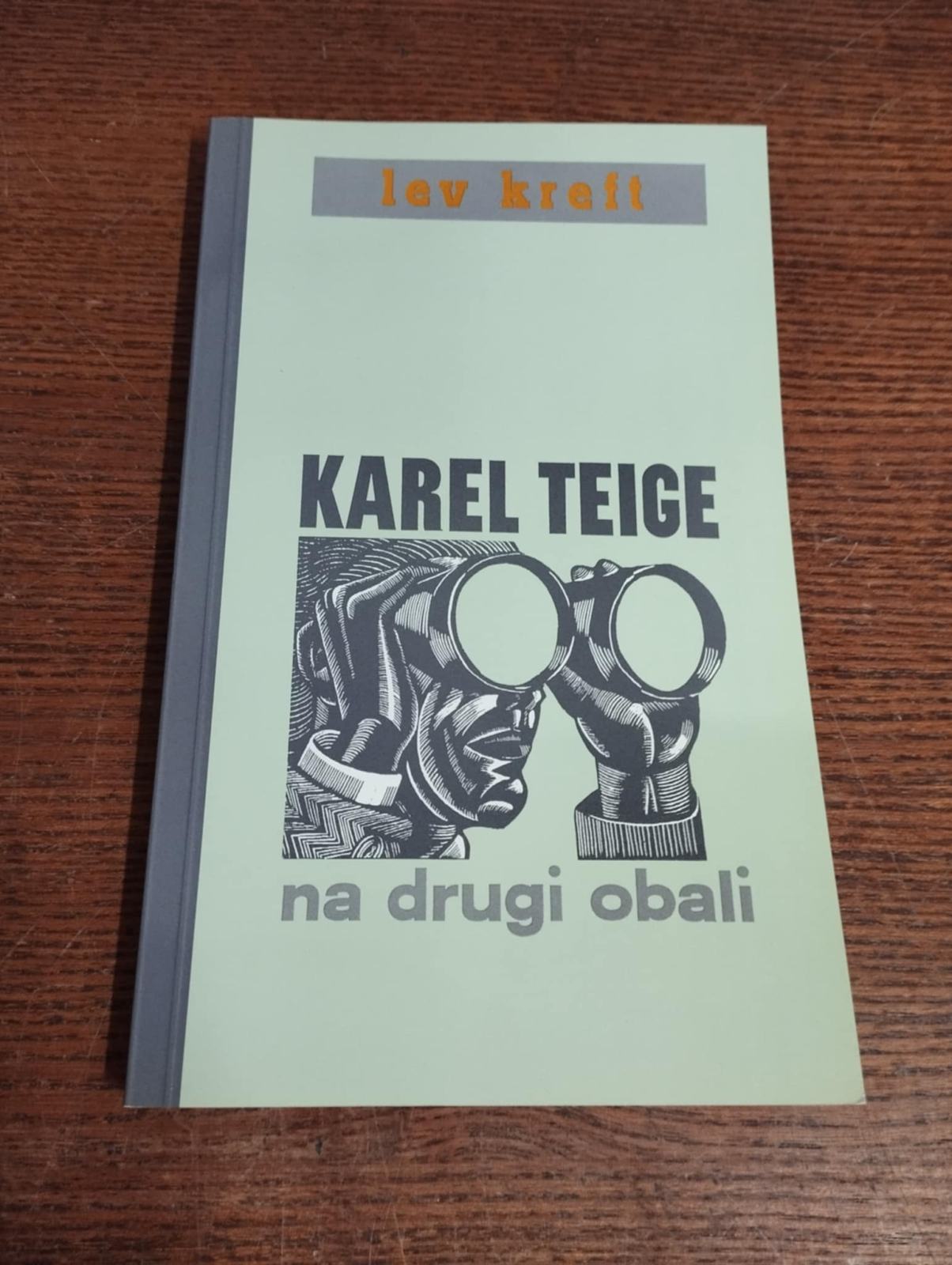 LEV KREFT KAREL TEIGE NA DRUGI OBALI