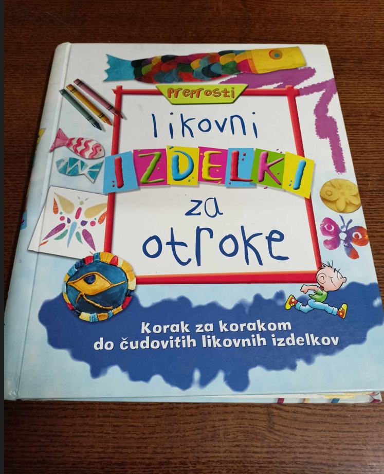 LIKOVNI IZDELKI ZA OTROKE