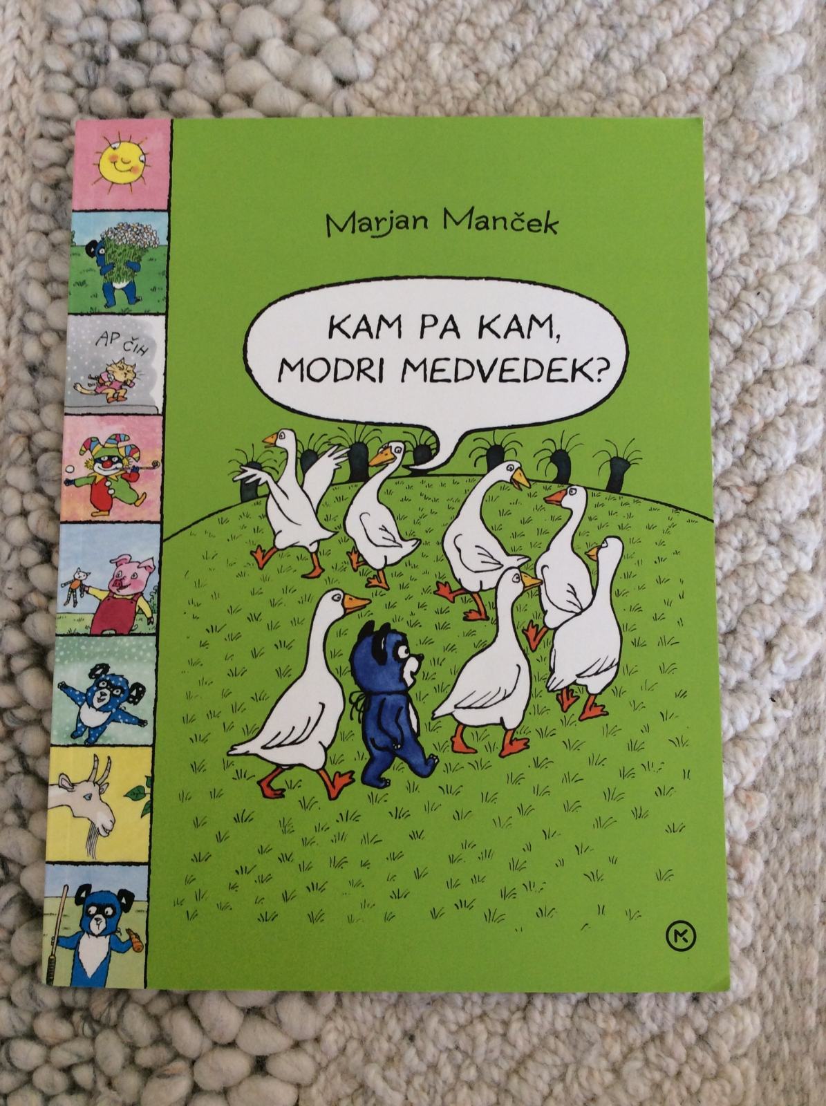 Marjan Manček, Kam pa kam, Modri medvedek?