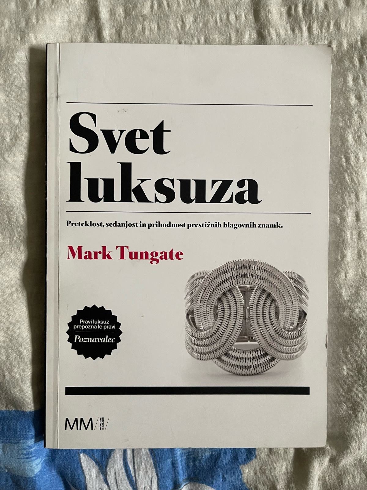 Mark Tungate Svet luksuza