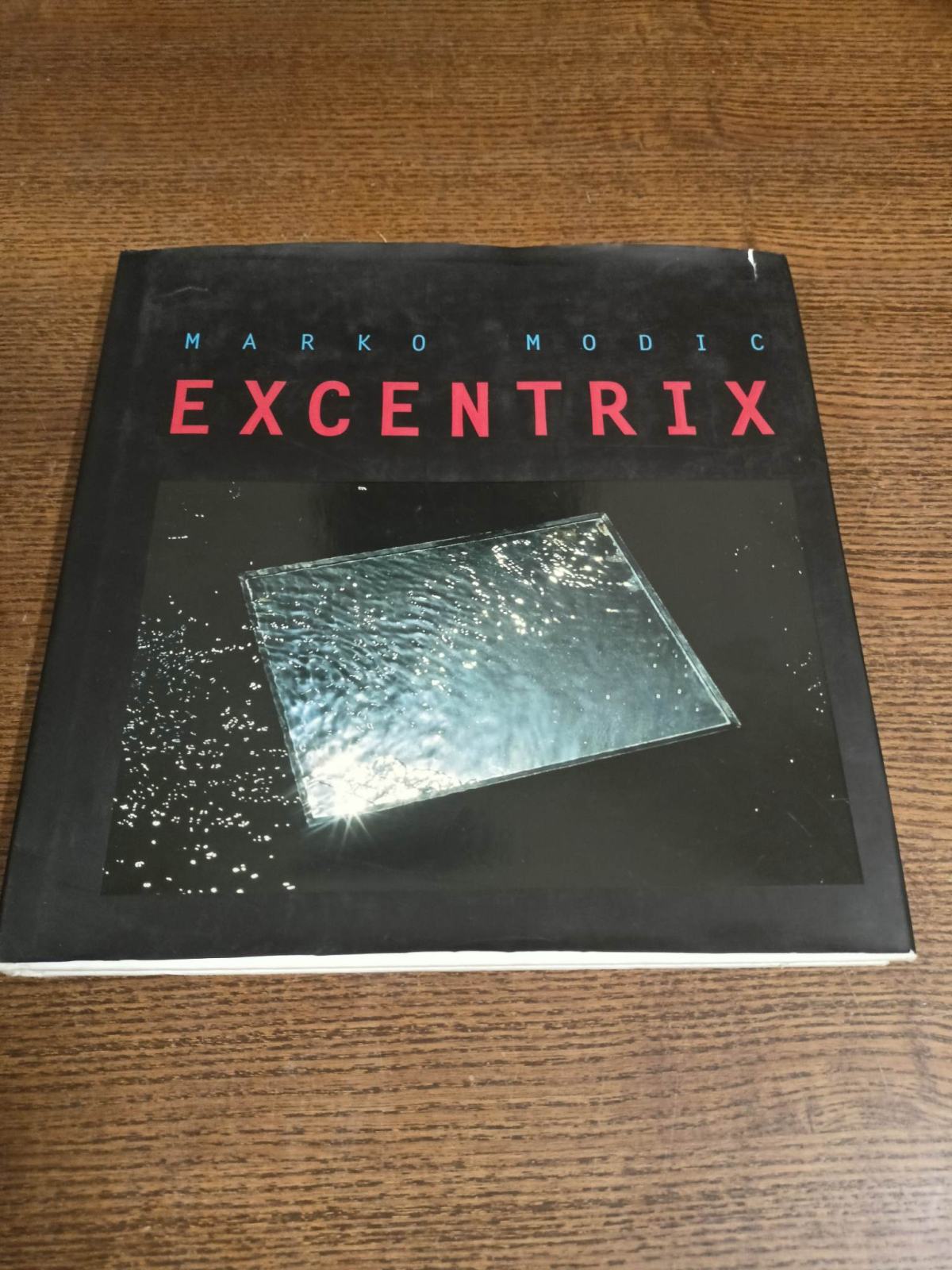 MARKO MODIC EXCENTRIX