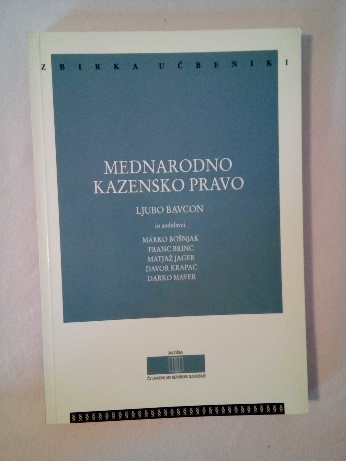 MEDNARODNO KAZENSKO PRAVO (Ljubo Bavcon)