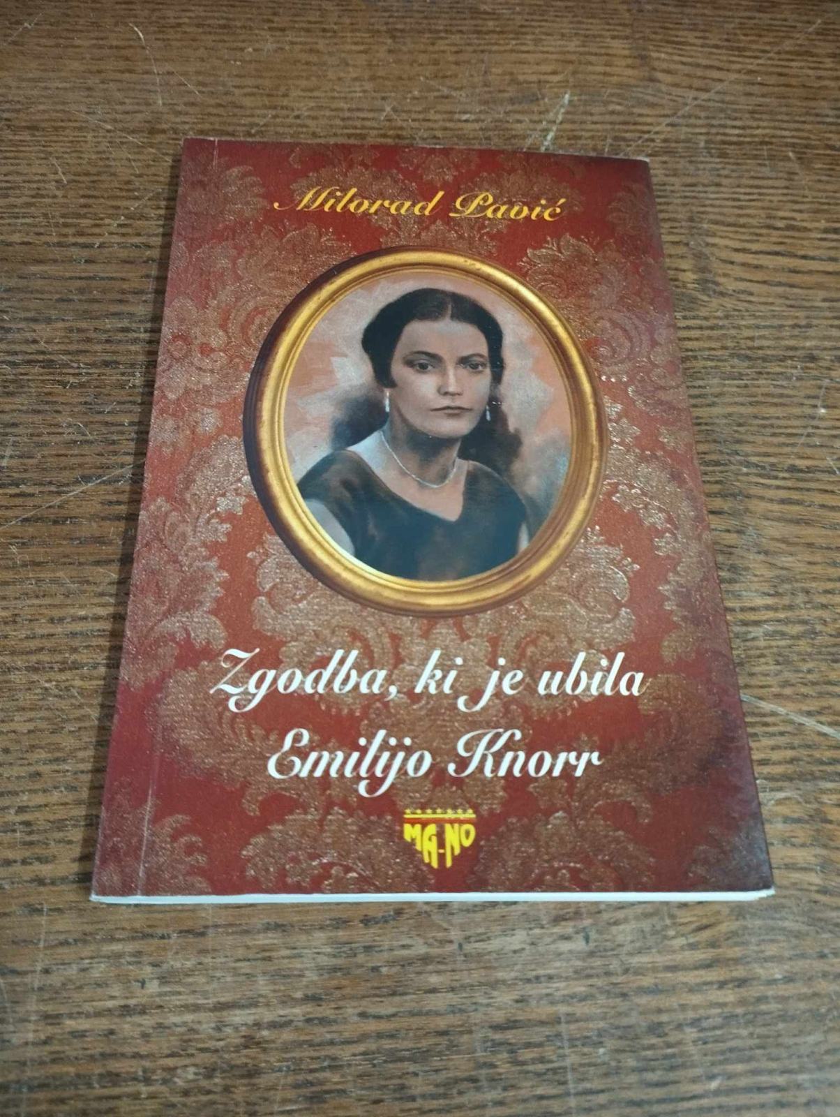 MILORAD PAVIČ ZGODBA, KI JE UBILA EMILIJO KNORR