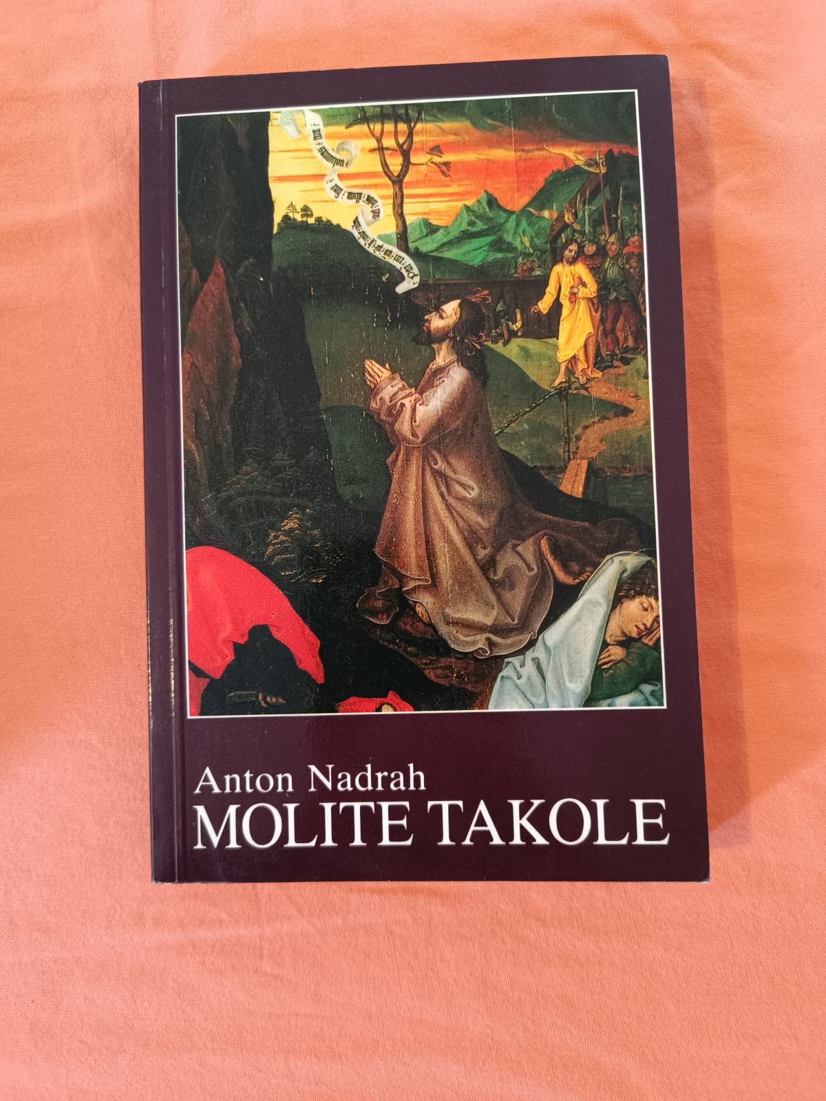 MOLITE TAKOLE (Anton Nadrah)