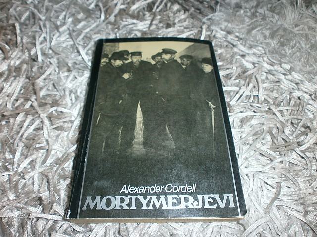 MORTYMERJEVI - ALEXANDER CORDELL