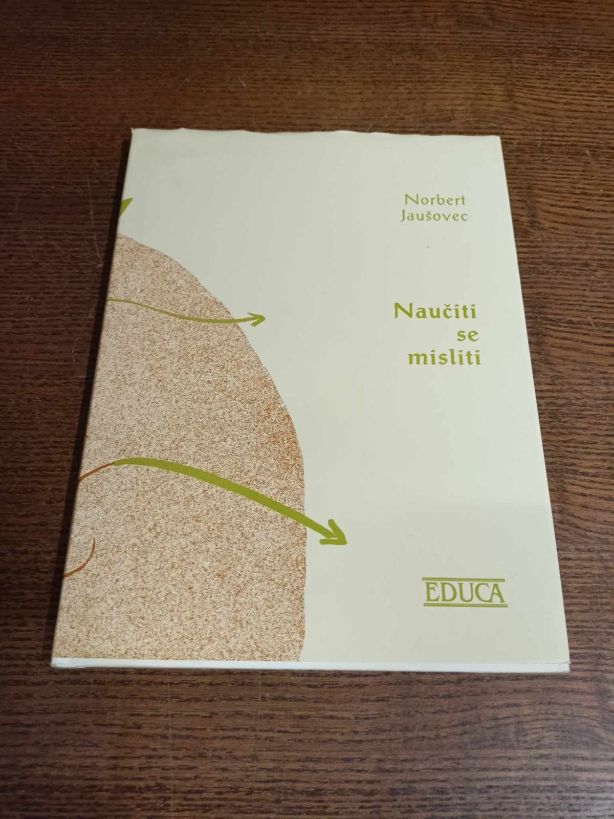 NORBERT JAUŠOVEC NAUČITI SE MISLITI