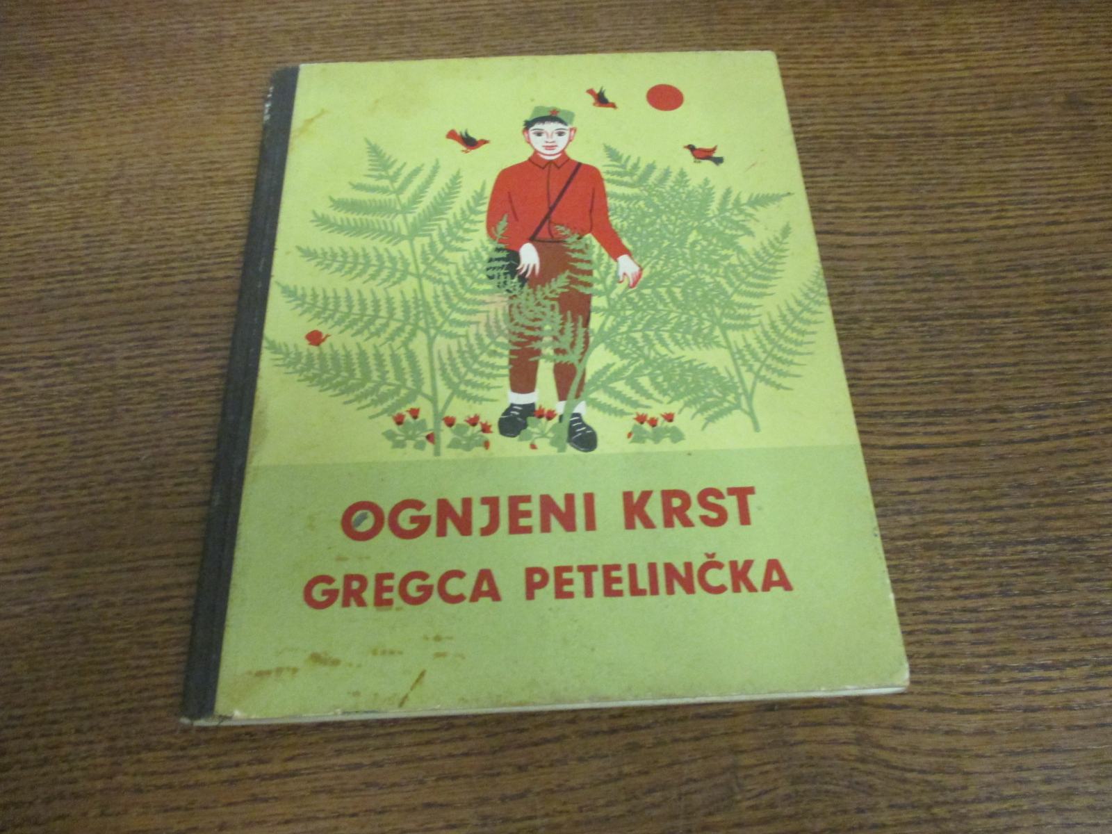 OGNJENI KRST GREGCA PETELINČKA