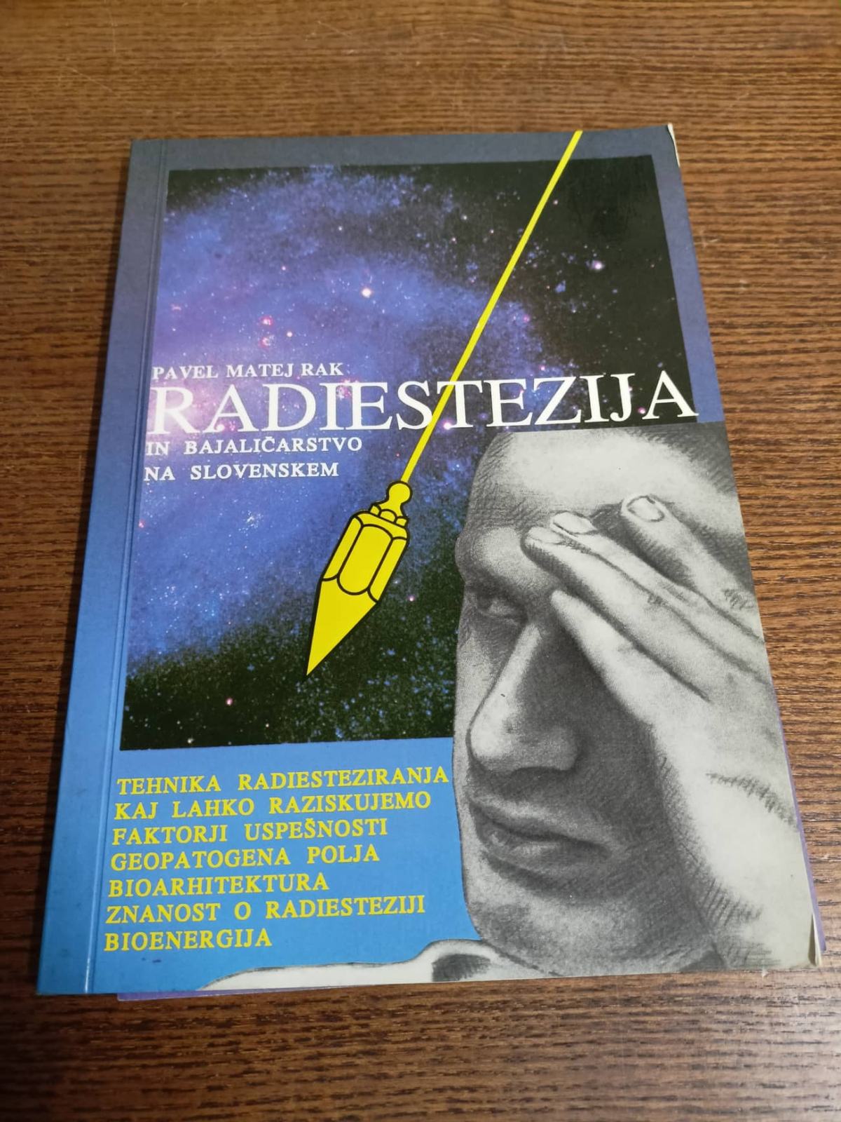 PAVEL MATEJ RAK RADIESTEZIJA IN BAJALIČARSTVO NA SLOVENSKEM