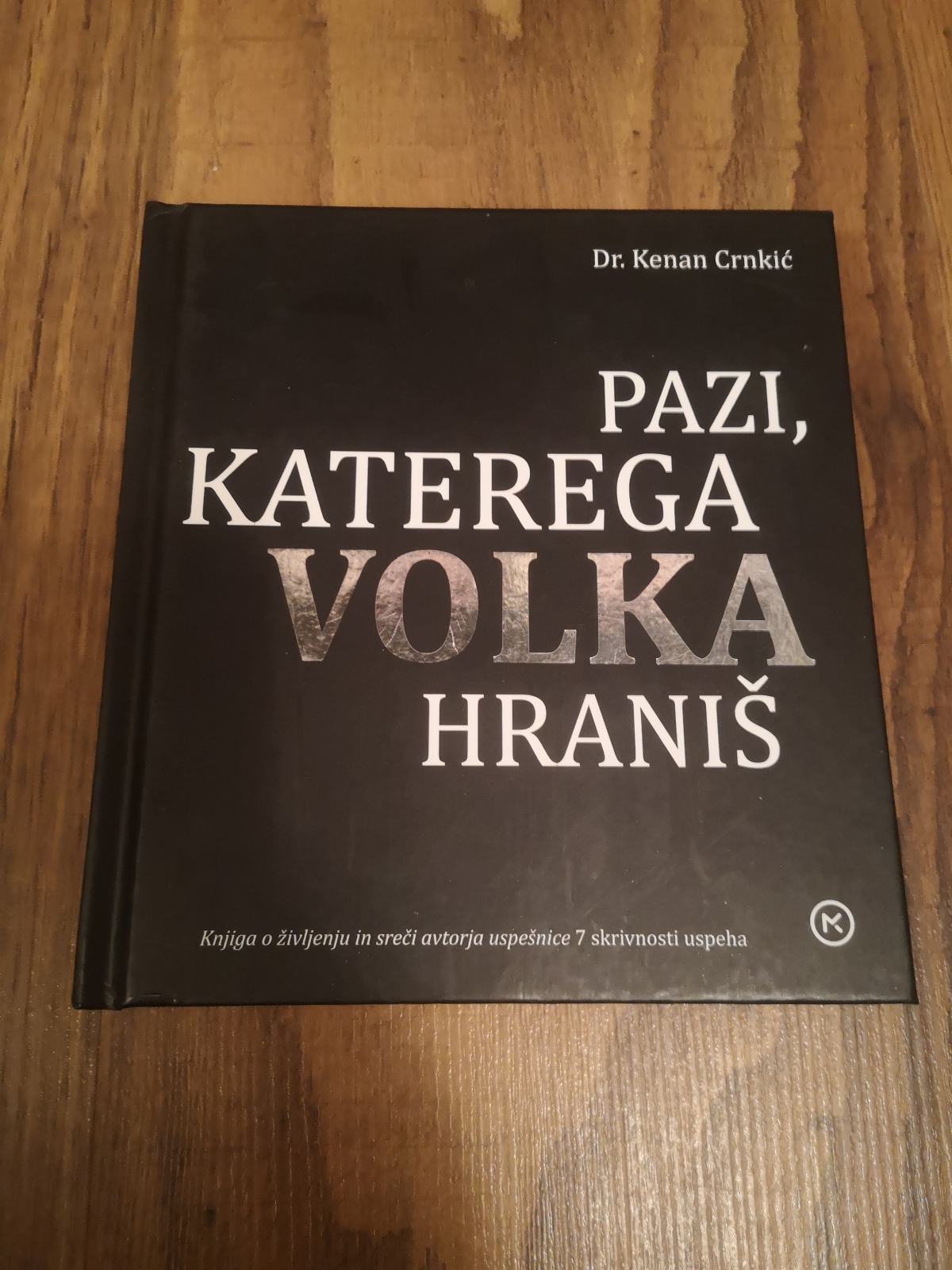 Pazi, katerega volka hraniš - Crnkić