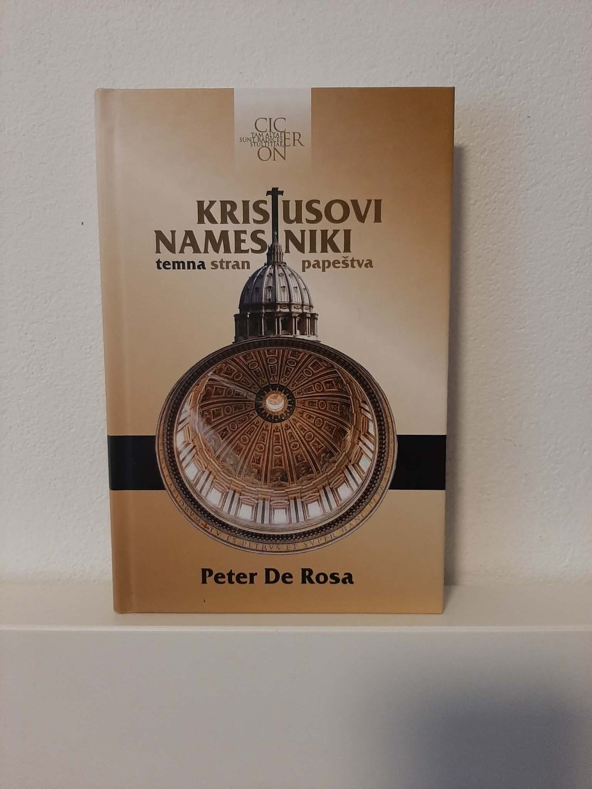 Peter De Rosa - Kristusovi namestniki (Ciceron, 2008)