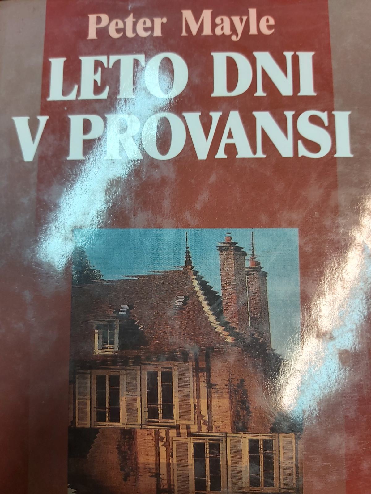 PETER MAYLE LETO DNI V PROVANSI