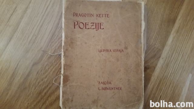 POEZIJE, Dragotin Kette, 1907 - LJUDSKA IZDAJA