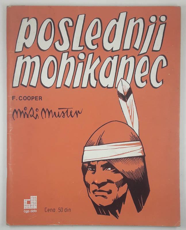 POSLEDNJI MOHIKANEC, F. Cooper, ilustriral Miki Muster