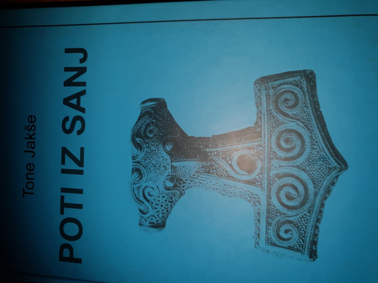 POTI IZ SANJ – Tone Jakše