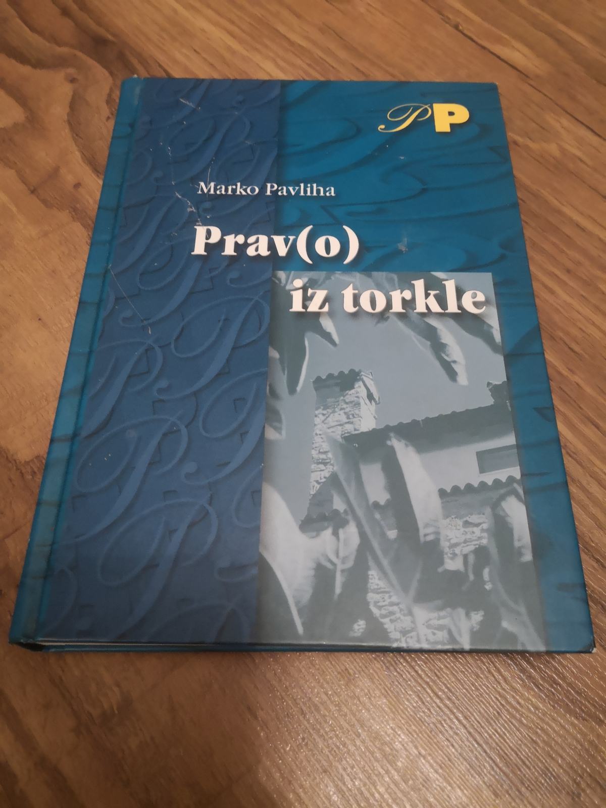Prav(o) iz torkle - Pavliha