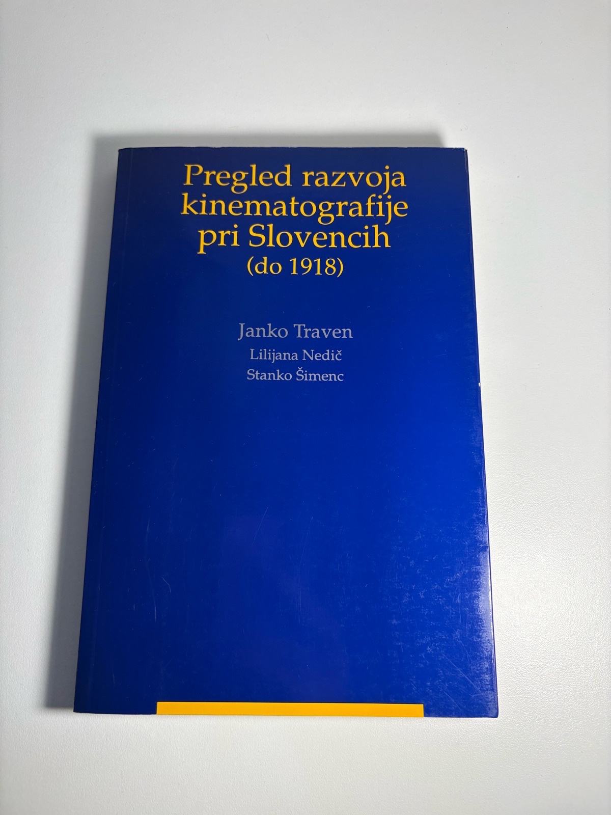 PREGLED RAZVOJA KINEMATOGRAFIJE PRI SLOVENCIH DO 1918 LETA TRAVEN