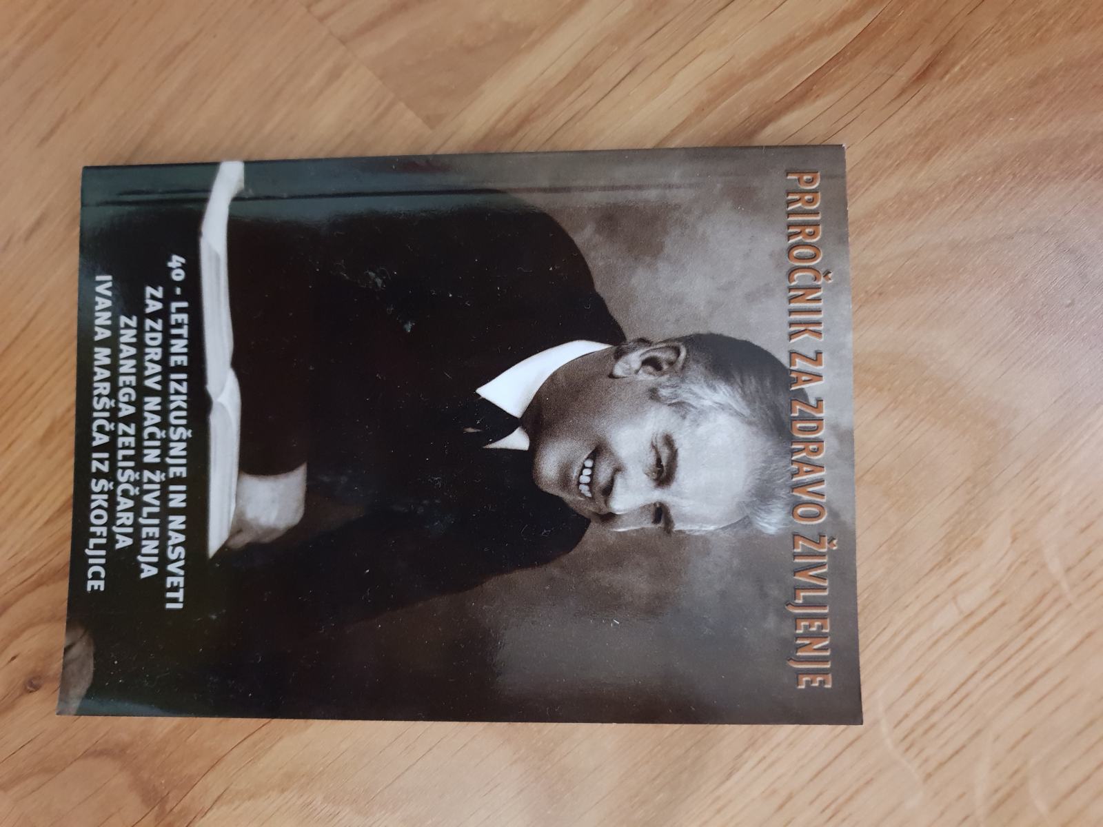 PRIROČNIK ZA ZDRAVO ŽIVLJENJE IVAN MARŠIČ