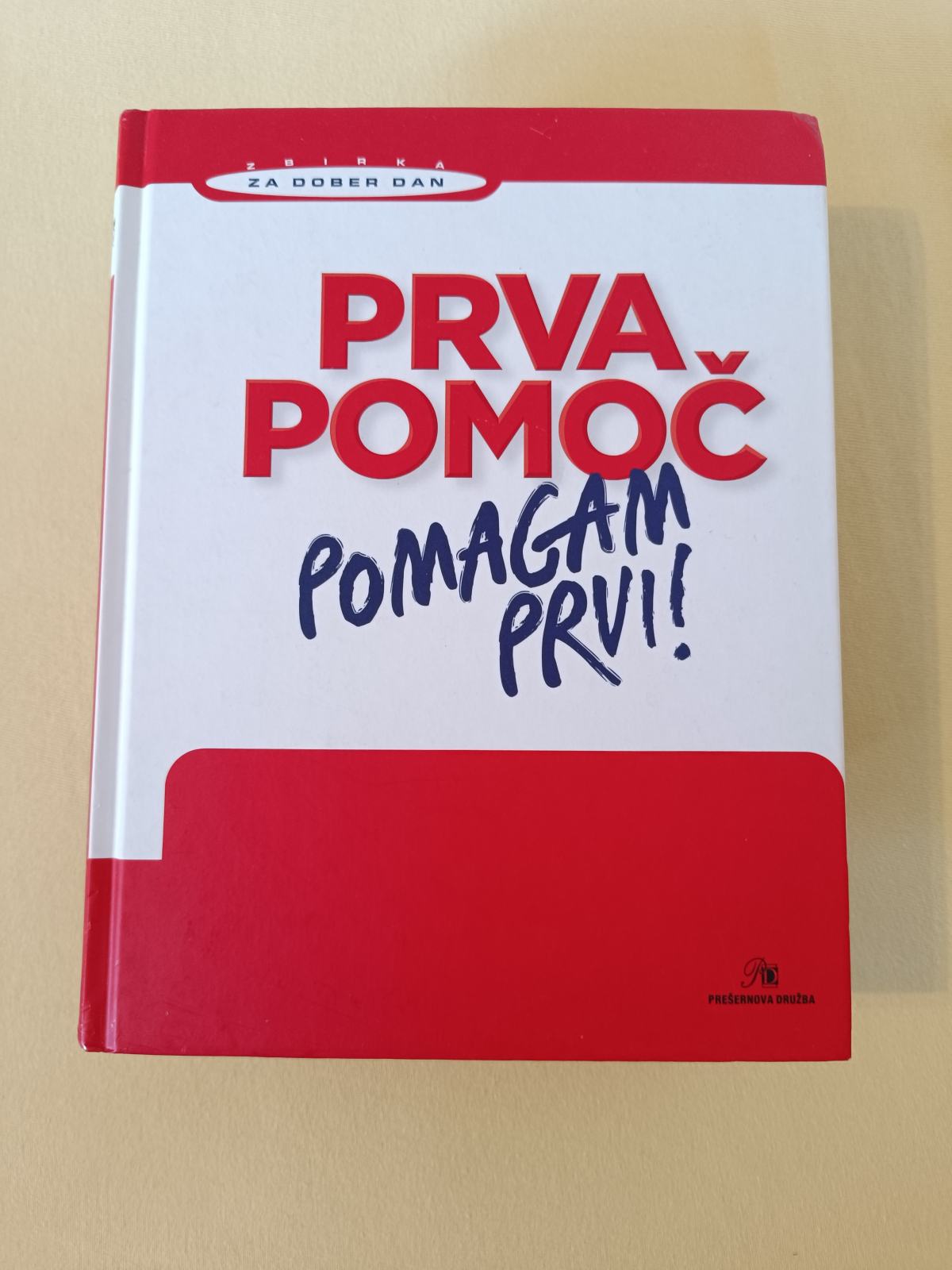 PRVA POMOČ : POMAGAM PRVI! (Franz Keggenhoff)