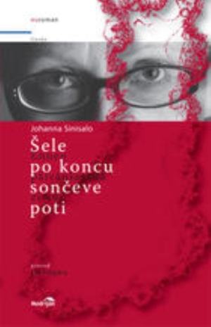 Šele po koncu sončeve poti - Johanna Sinisalo