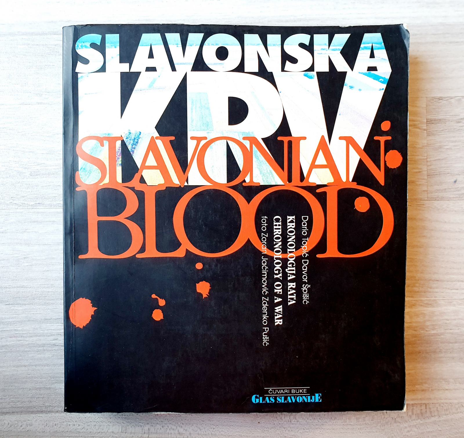 SLAVONSKA KRV SLAVONIAN BLOOD KRONOLOGIJA RATA