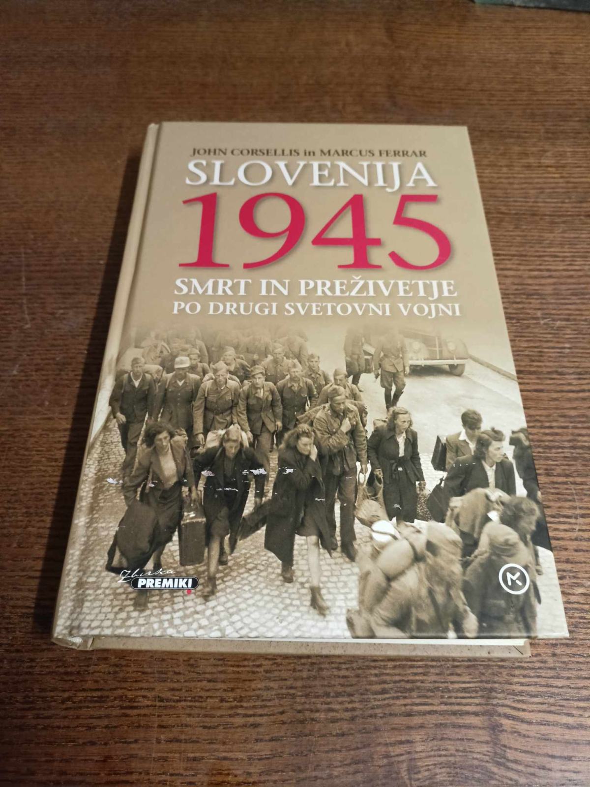 SLOVENIJA 1945 SMRT IN PREŽIVETJE PO DRUGI SVETOVNI VOJNI