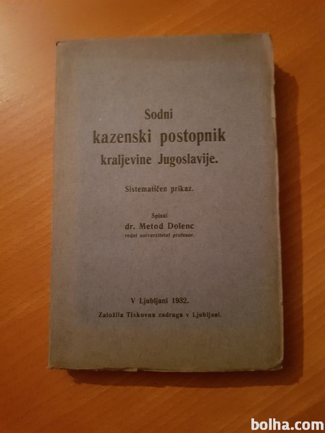 SODNI KAZENSKI POSTOPNIK KRALJEVINE JUGOSLAVIJE (Metod Dolenc)