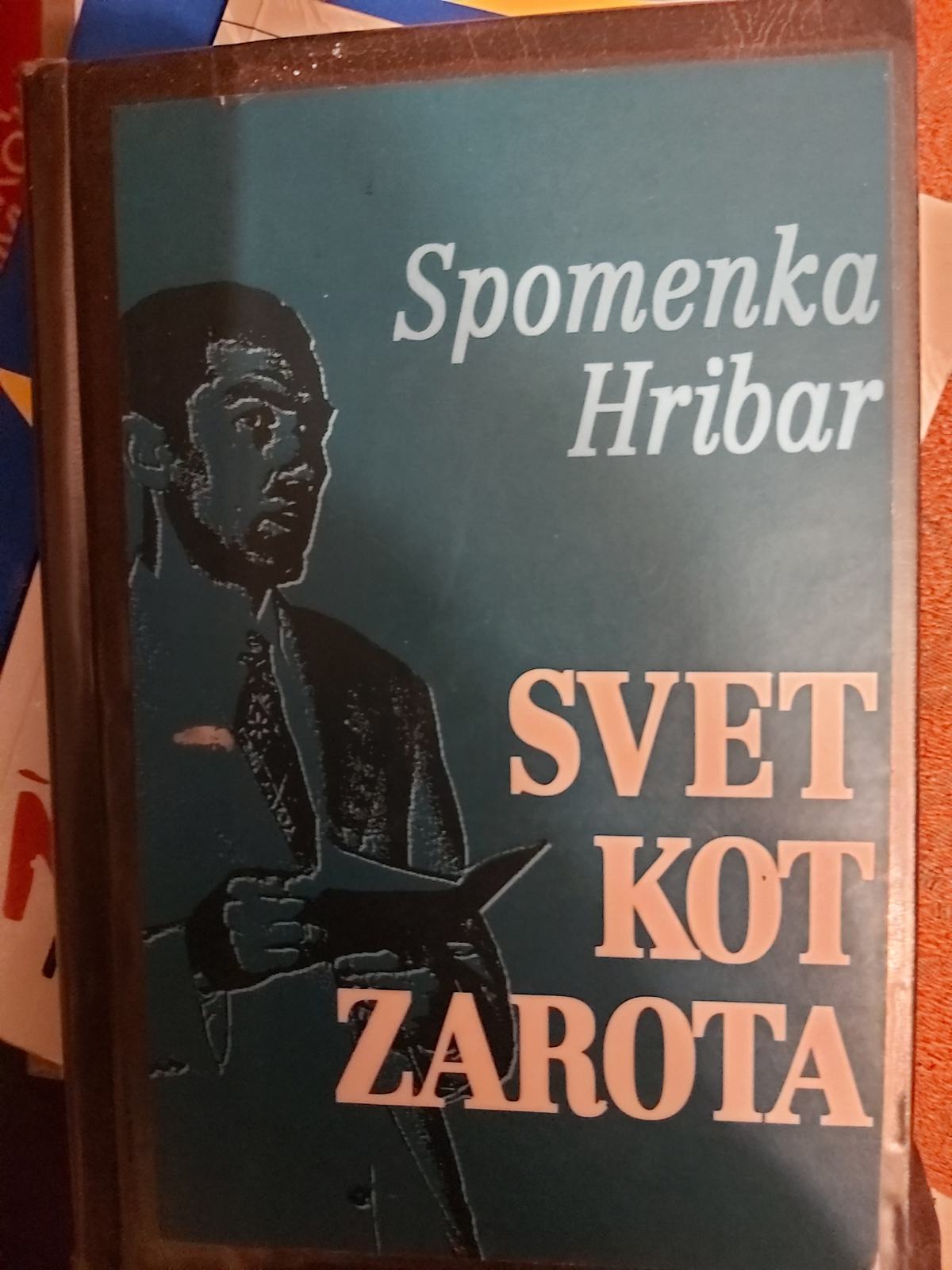 SPOMENKA HRIBAR SVET KOT ZAROTA