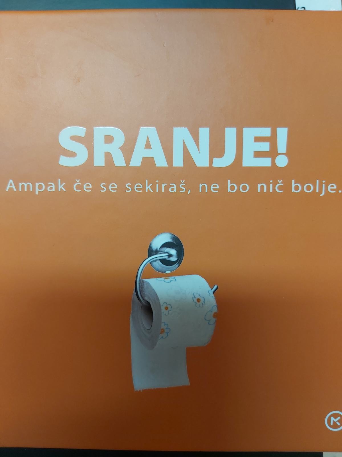 SRANJE! AMPAK ČE SE SEKIRAŠ, NE BO NIČ BOLJE.