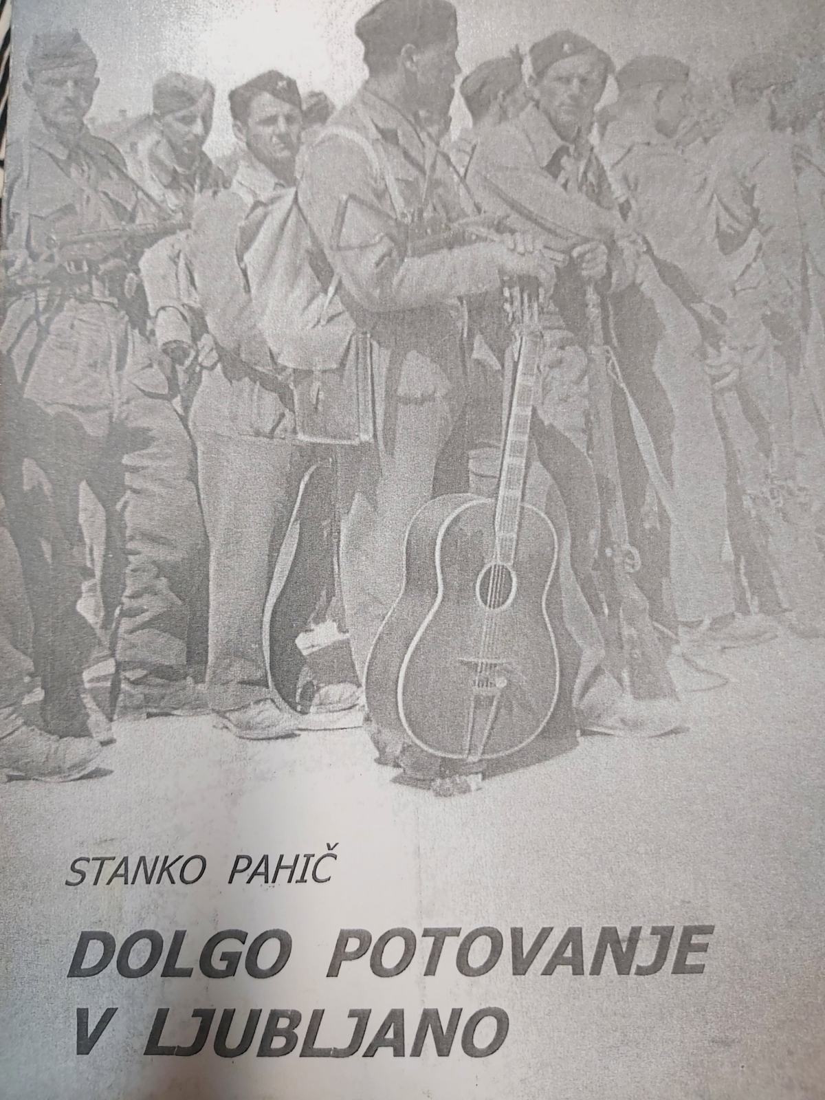 STANKO PAHIČ DOLGO POTOVANJE V LJUBLJANO