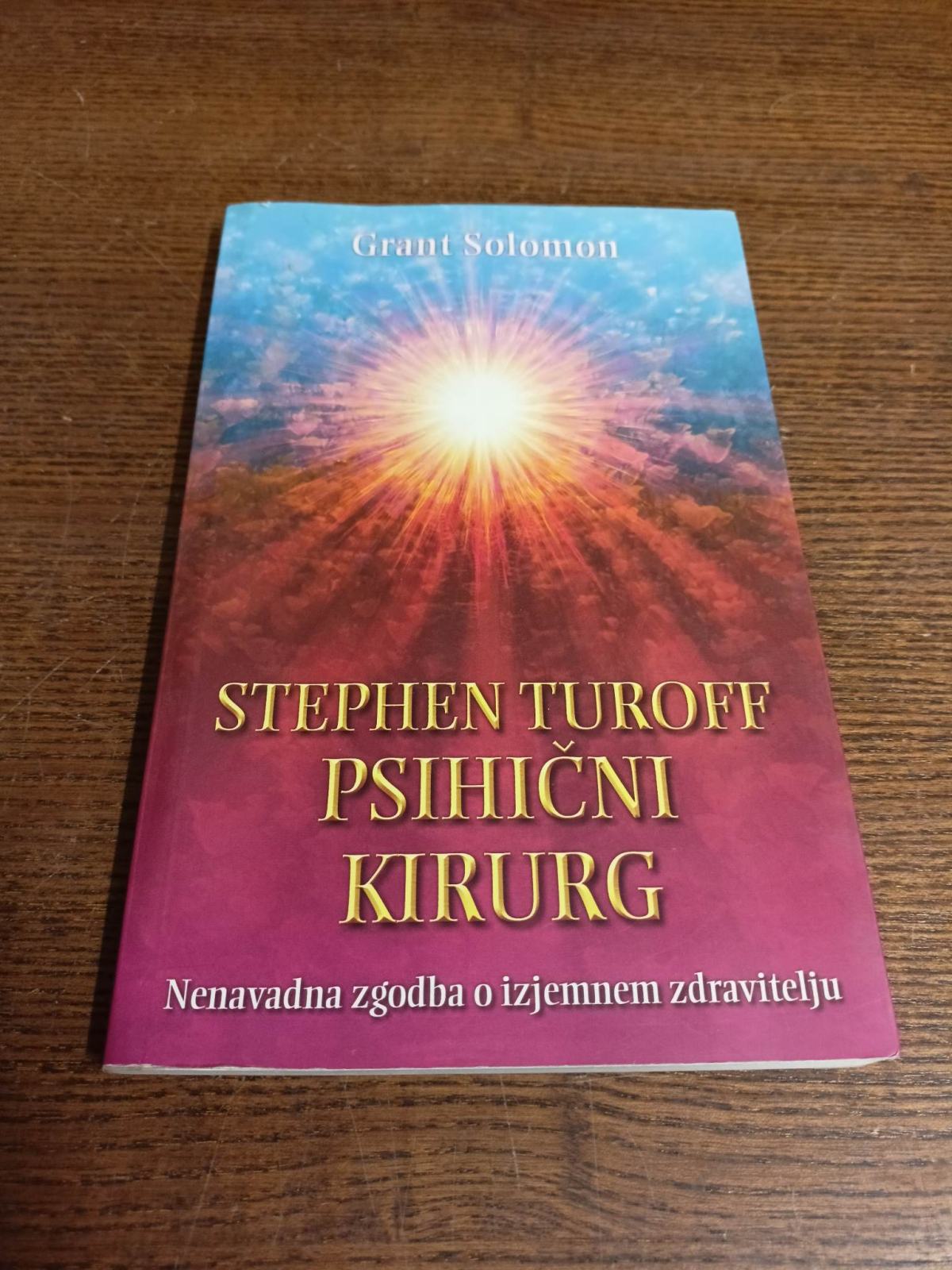 STEPHEN TUROFF PSIHIČNI KIRURG