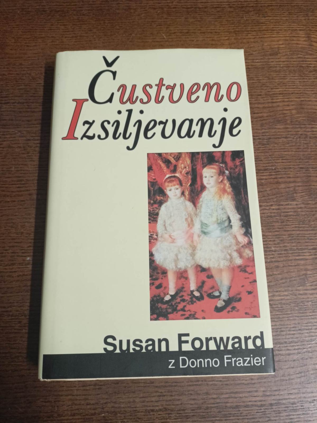 SUSAN FORWARD ČUSTVENO IZSILJEVANJE