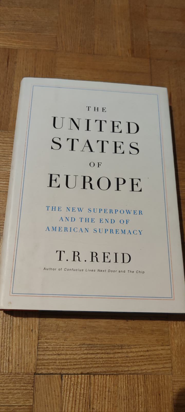 T. R. Reid - The United States of Europe