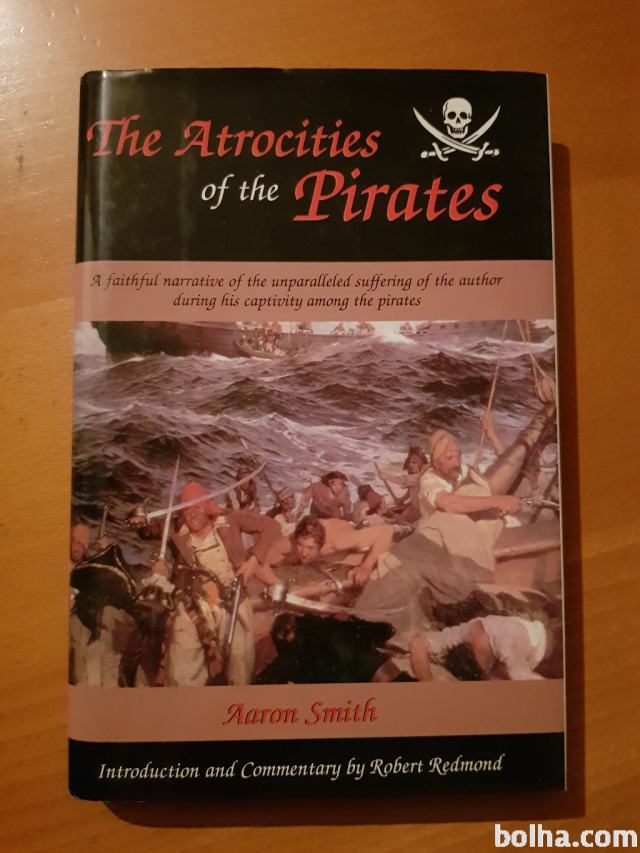 THE ATROCITIES OF THE PIRATES (Aaron Smith)
