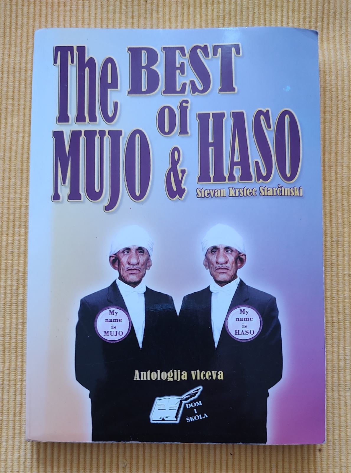 THE BEST OF MUJO & HASO, STEVAN KRSTEC STARČINSKI, 2006