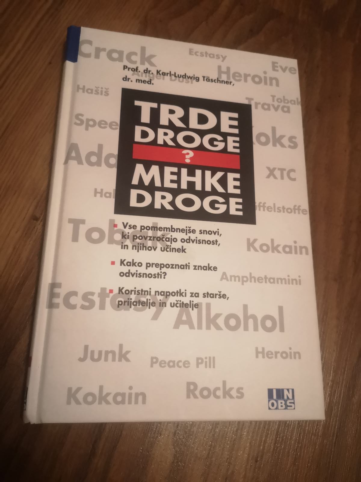 Trde droge Mehke droge - Taschner