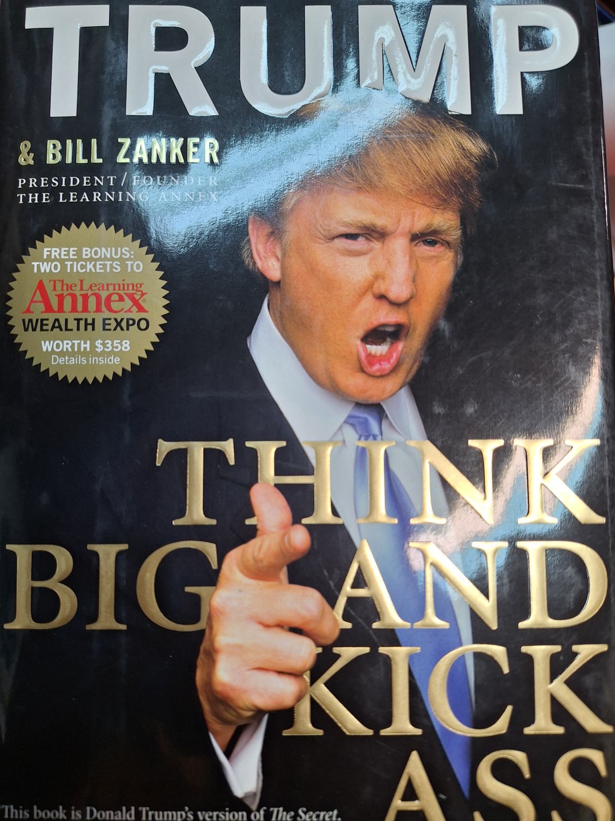 TRUMP & BILL ZANKER THINK BIG AND KICK ASS IN BUSINESS AND LIFE