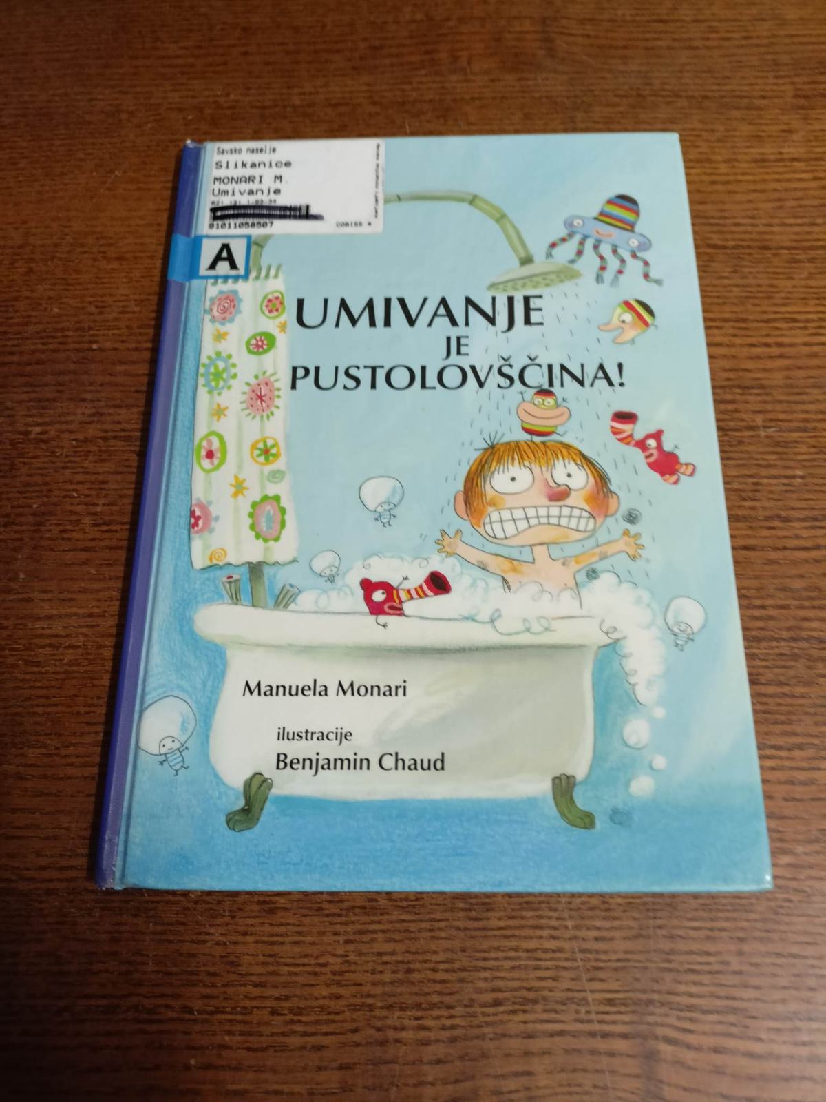 UMIVANJE JE PUSTOLOVŠČINA
