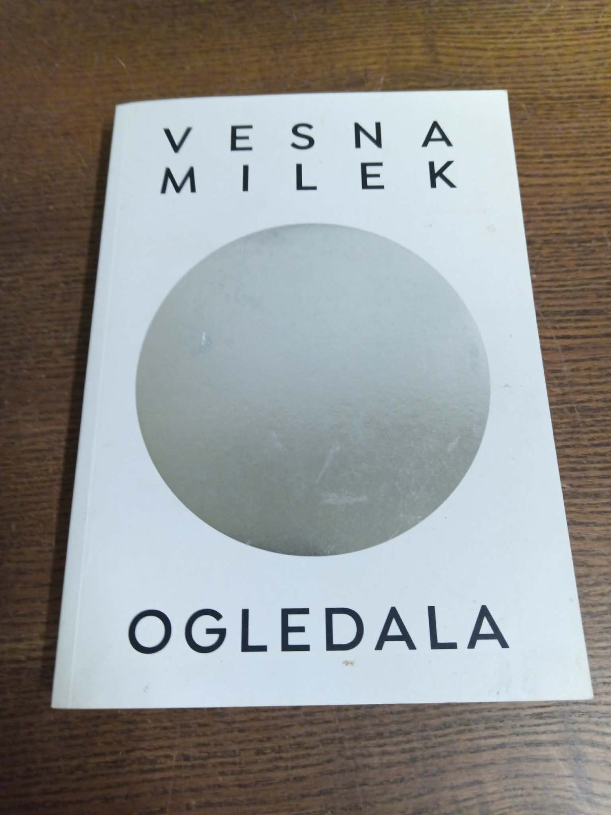 VESNA MILEK OGLEDALA