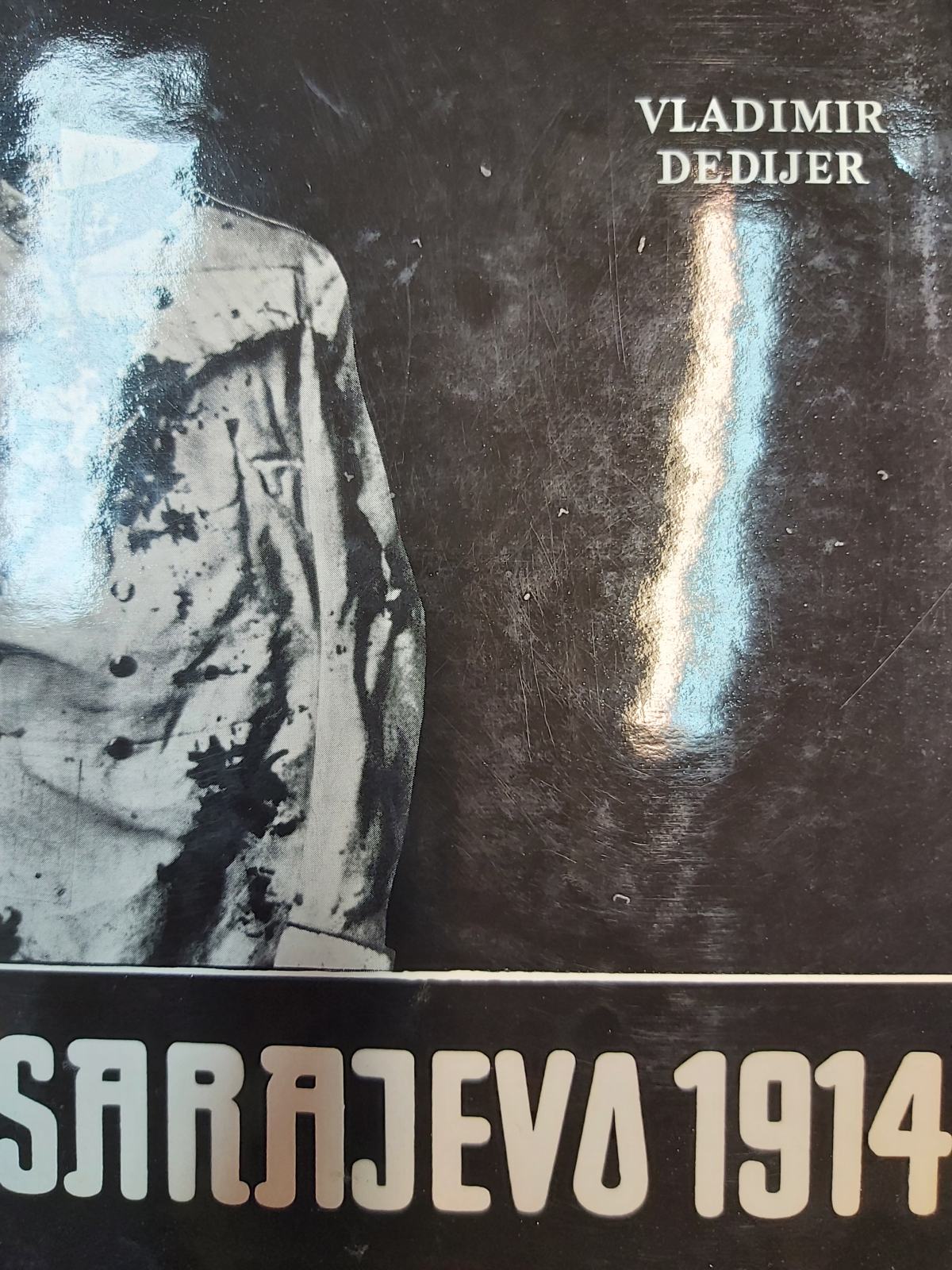 VLADIMIR DEDIJER SARAJEVO 1914