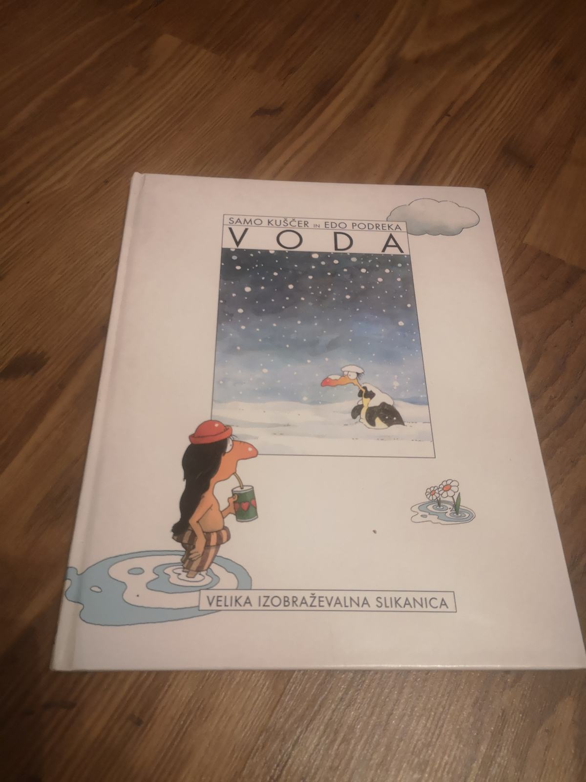 Voda - Kuščer, Podreka