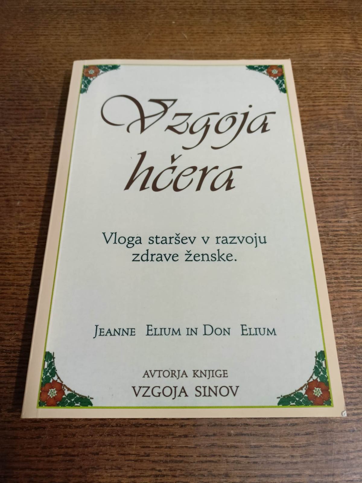 VZGOJA HČERA VLOGA STARŠEV V RAZVOJU ZDRAVE ŽENSKE