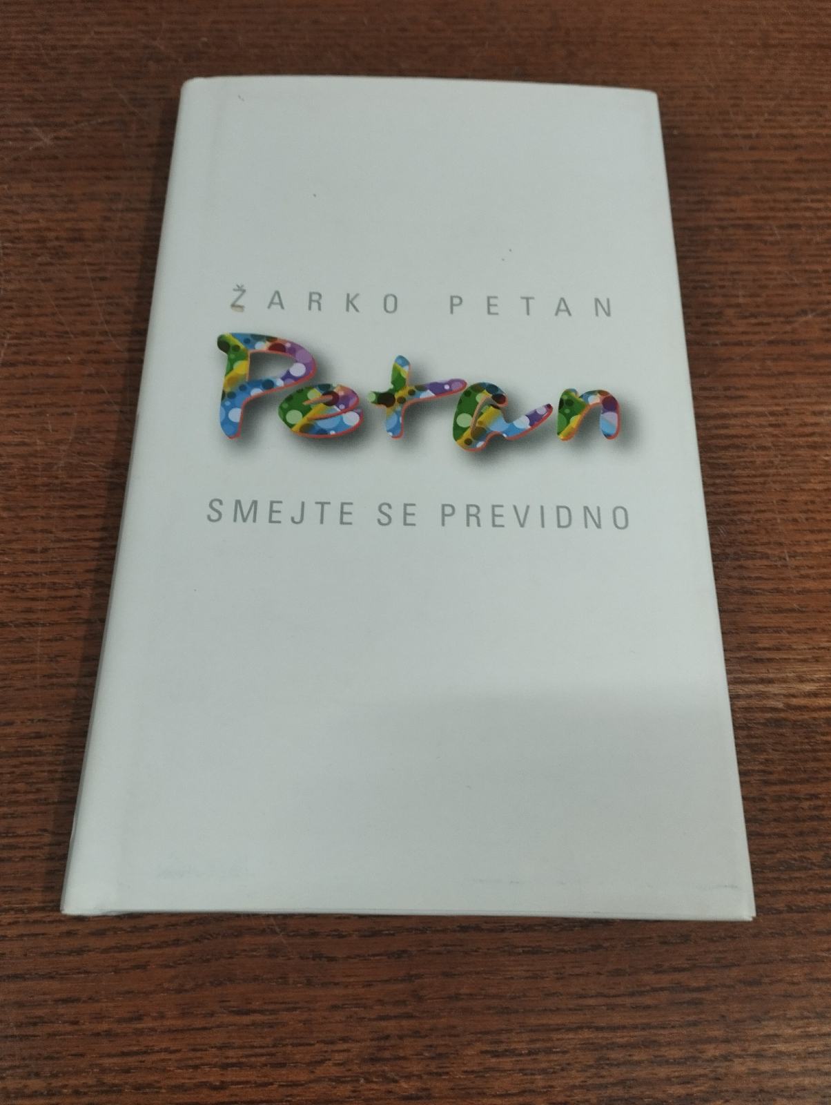 ŽARKO PETAN PETAN SMEJTE SE PREVIDNO
