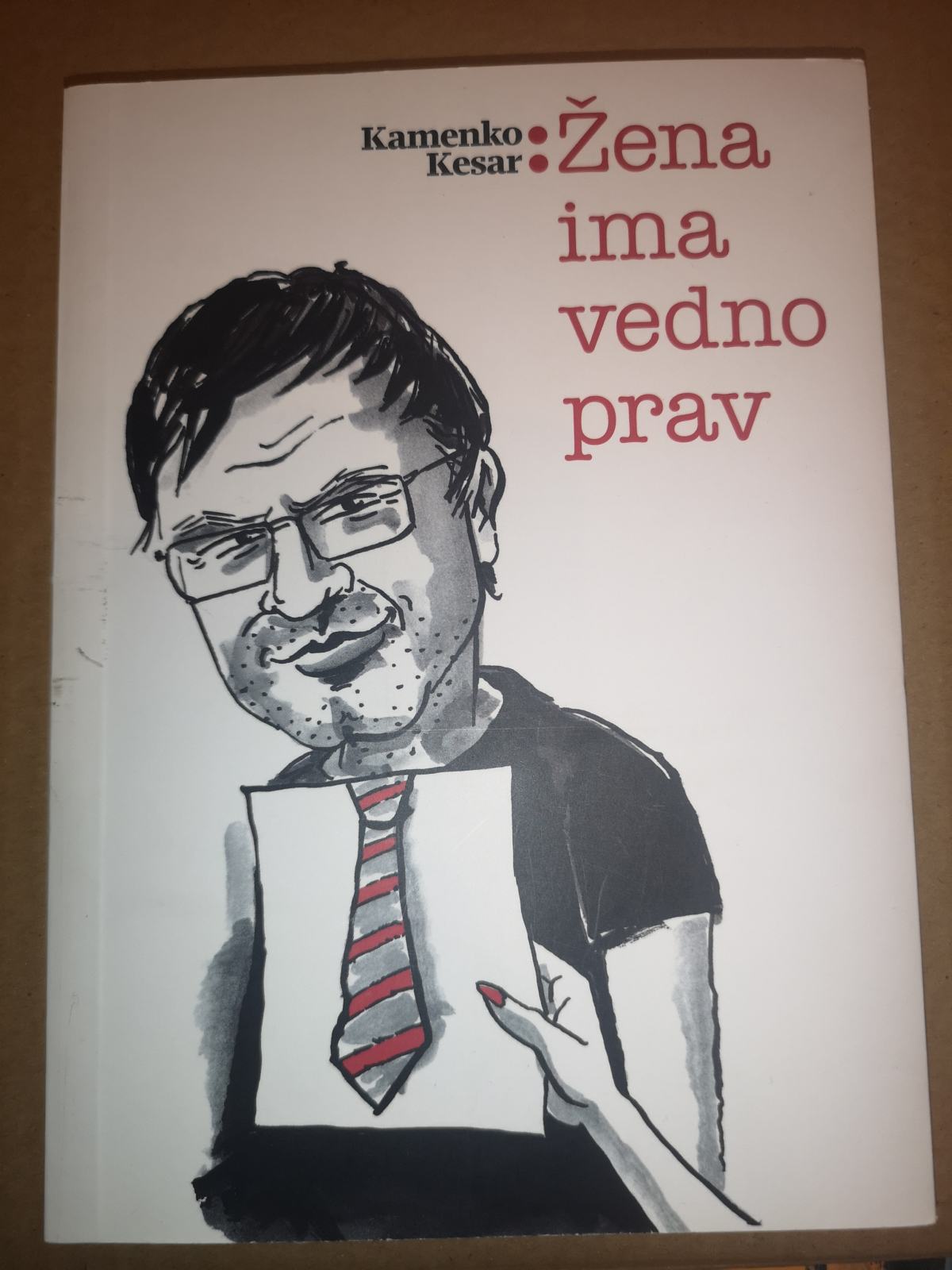 Žena ima vedno prav - Kamenko Kesar