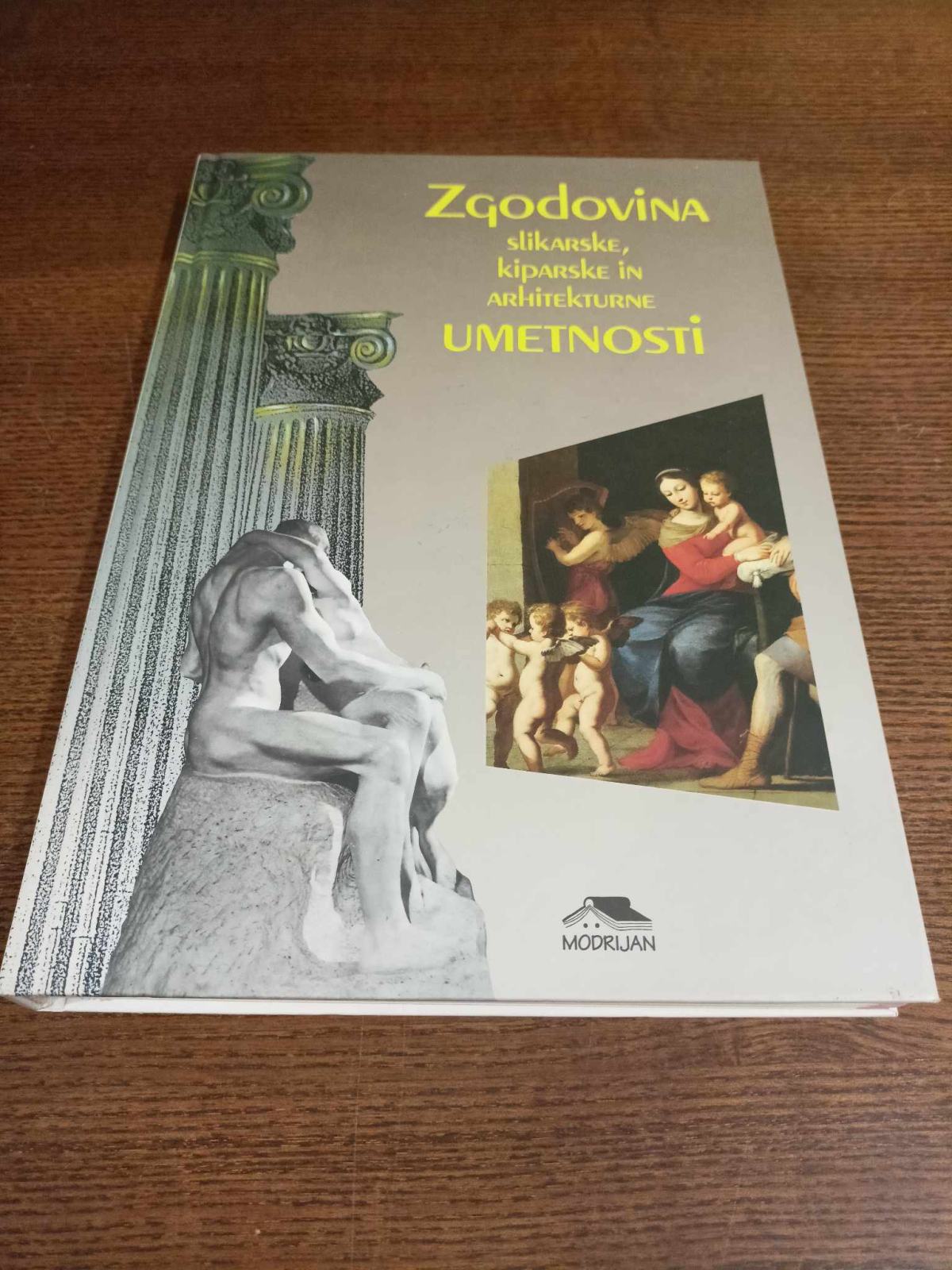 ZGODOVINA SLIKARSKE, KIPARSKE IN ARHITEKTURNE UMETNOSTI